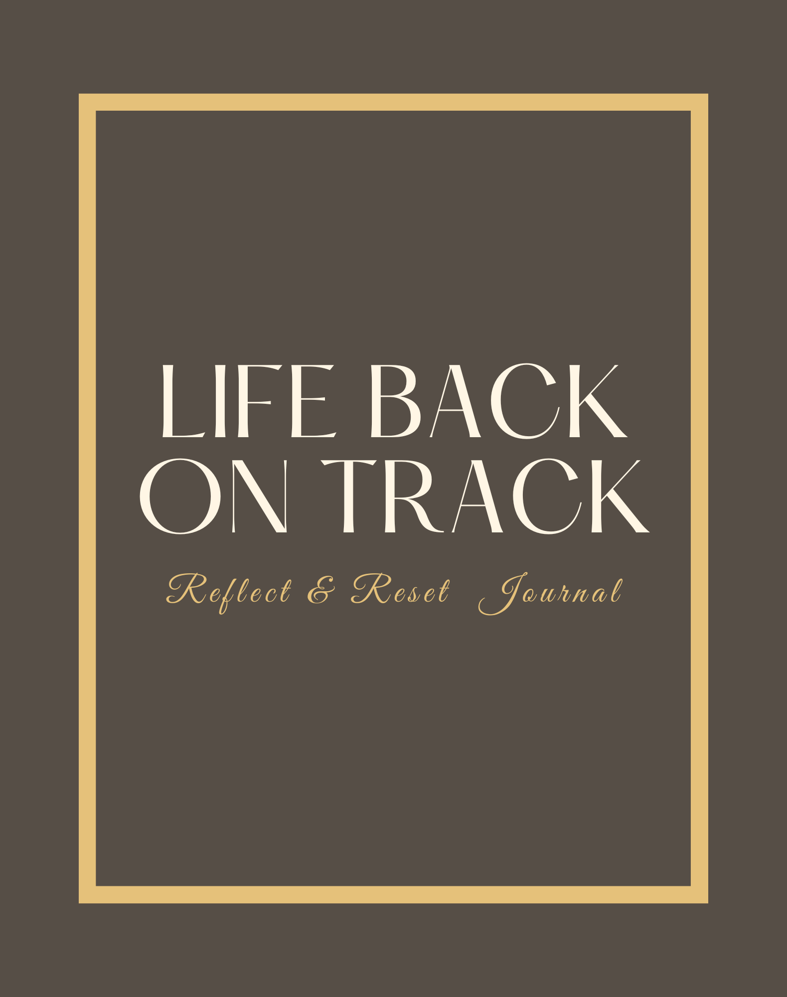 Life Back On Track ( Reflect & Reset) Journal – TheBaeShop